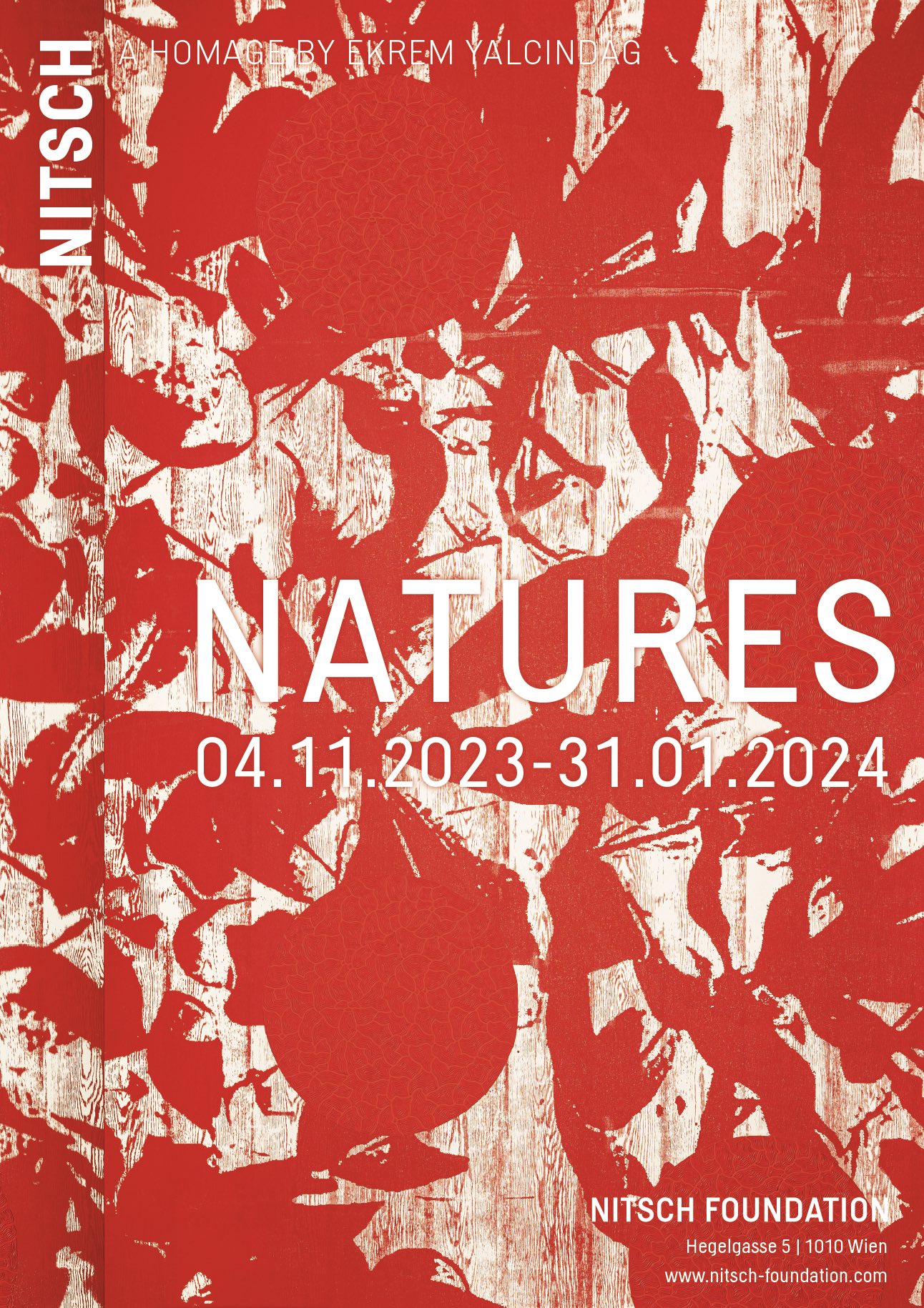 NITSCH a homage by Ekrem Yalcindag „Natures“ - Nitsch Foundation